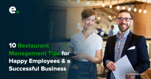 10 Restaurant Management Tips For Happy Employees & A Successful ...
