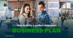 How To Write A Perfect Restaurant Business Plan? - Eatance App